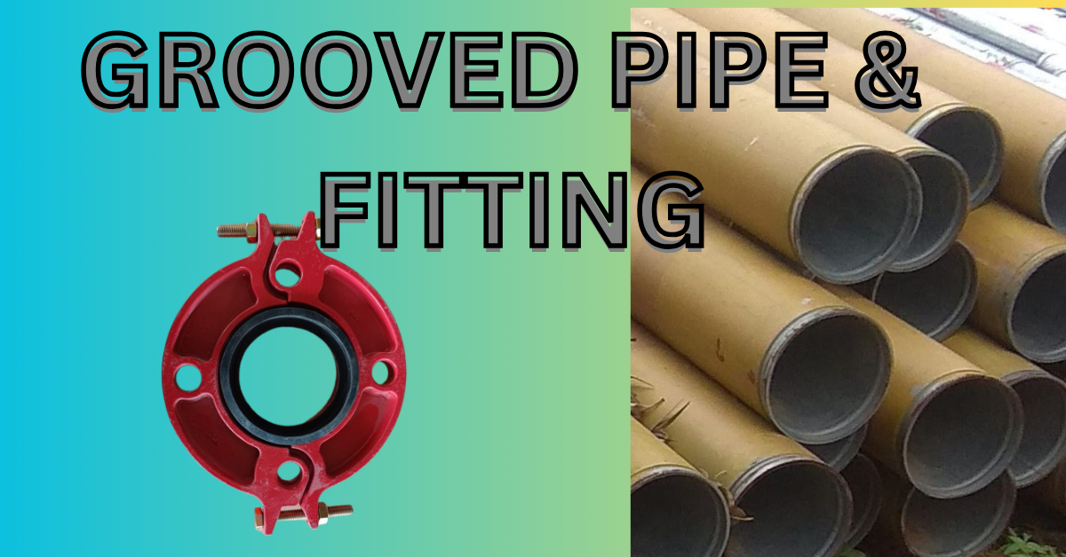 The Comprehensive Guide to Grooved Pipe Fittings: Origin, Use and ...
